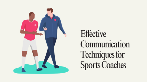 Effective Communication Techniques For Sports Coaches - Brent Whitfield ...